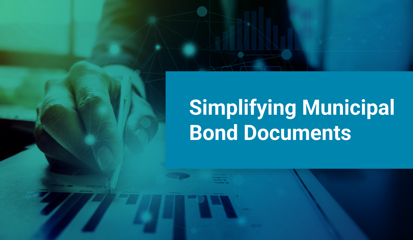 Simplifying Municipal Bond Documents: Key Components Explained